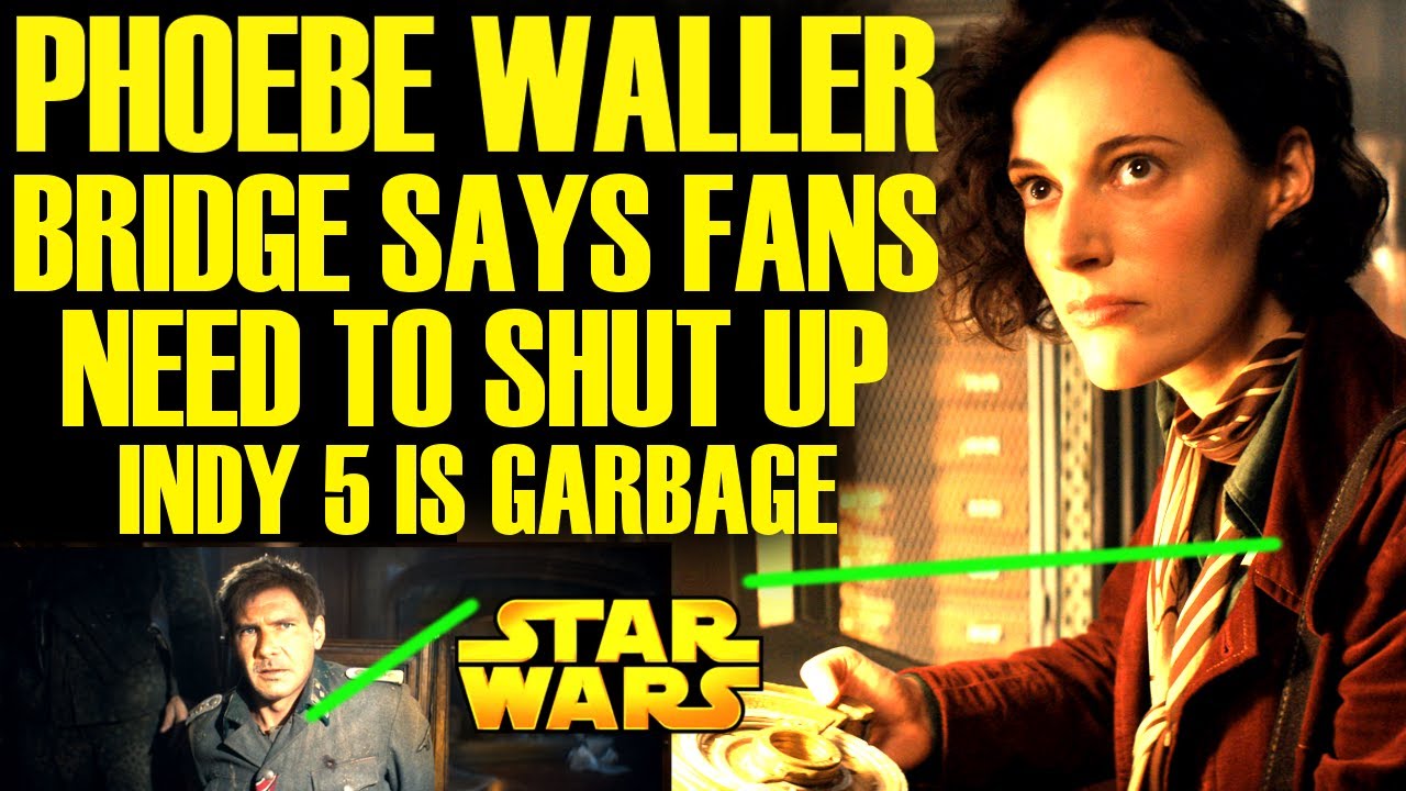 PHOEBE WALLER-BRIDGE Says Fans Need To SHUT UP! INDY 5 Dial Of Destiny Confirmed Garbage - YouTube