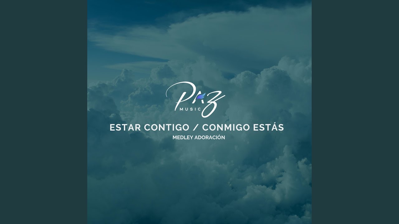 Estar Contigo / Conmigo Estás (feat. Ruth Neyra) (Medley Adoración ...