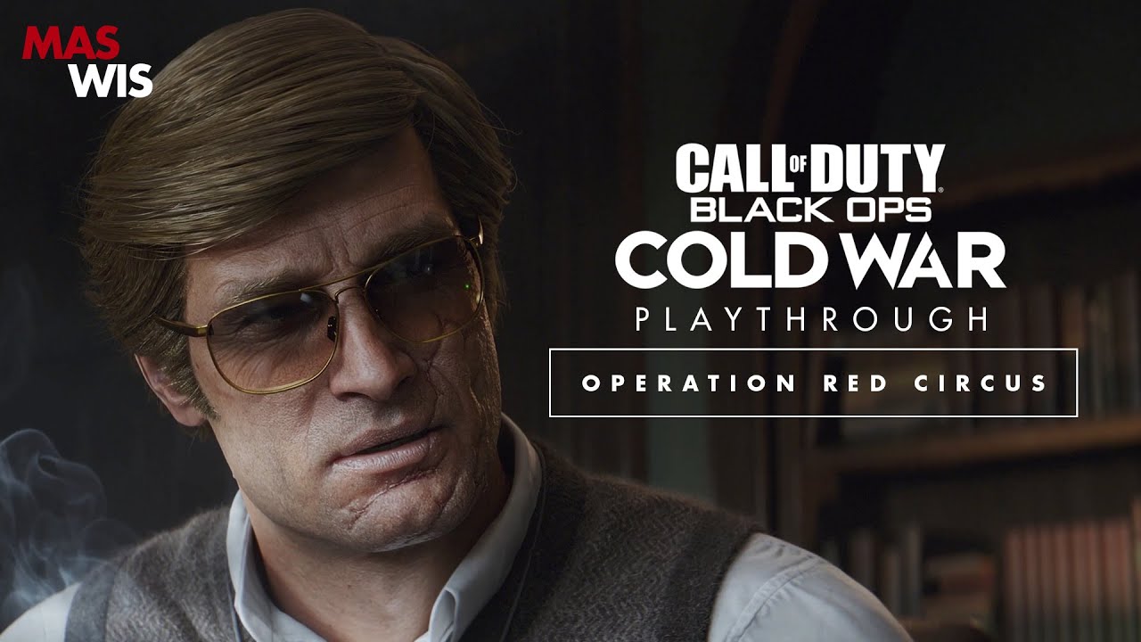 Call of Duty Black Ops : Cold War Playthrough - Operation Red Circus ...