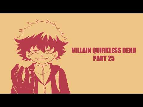 VILLAIN QUIRKLESS DEKU- (MHA)- PART 25 - English y Español.