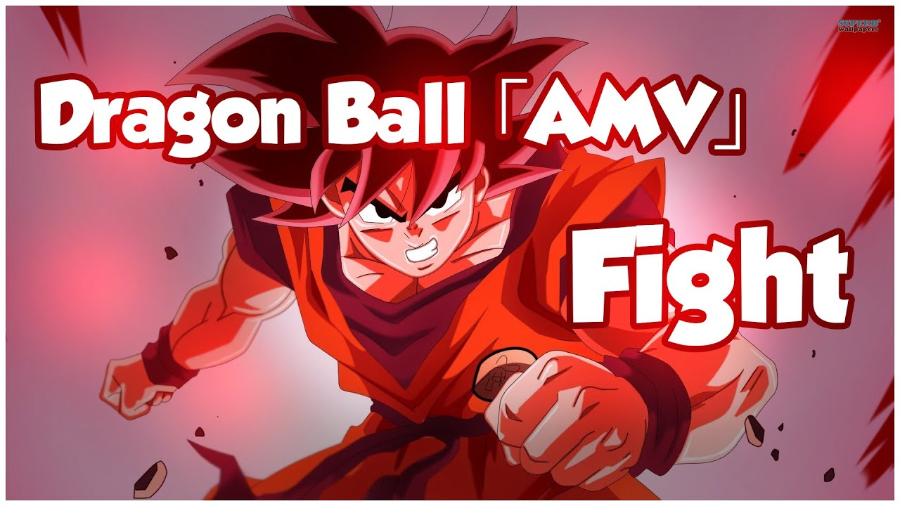 Dragon Ball 「AMV」 Fight | HD |FULL - YouTube