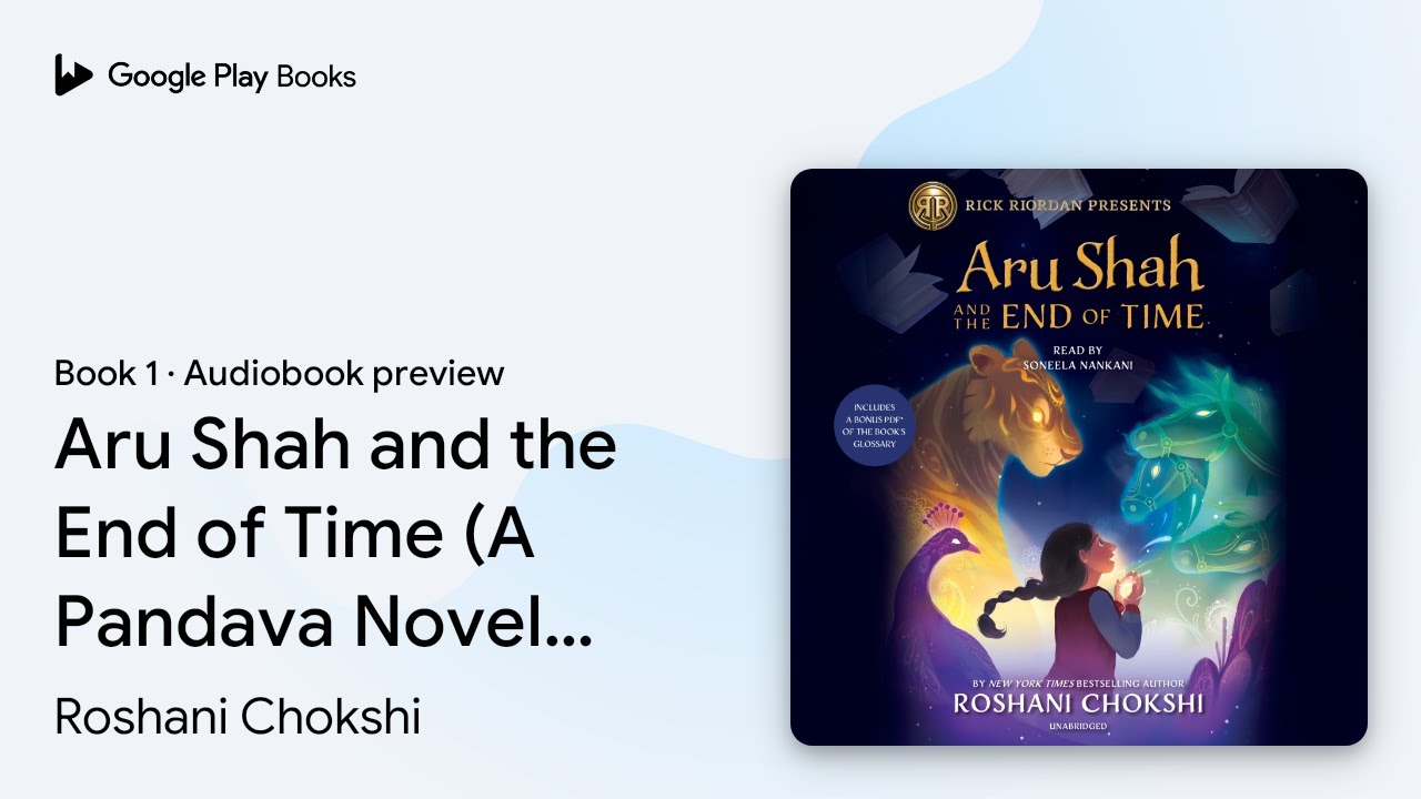 Aru Shah and the End of Time (A Pandava Novel… by Roshani Chokshi ...