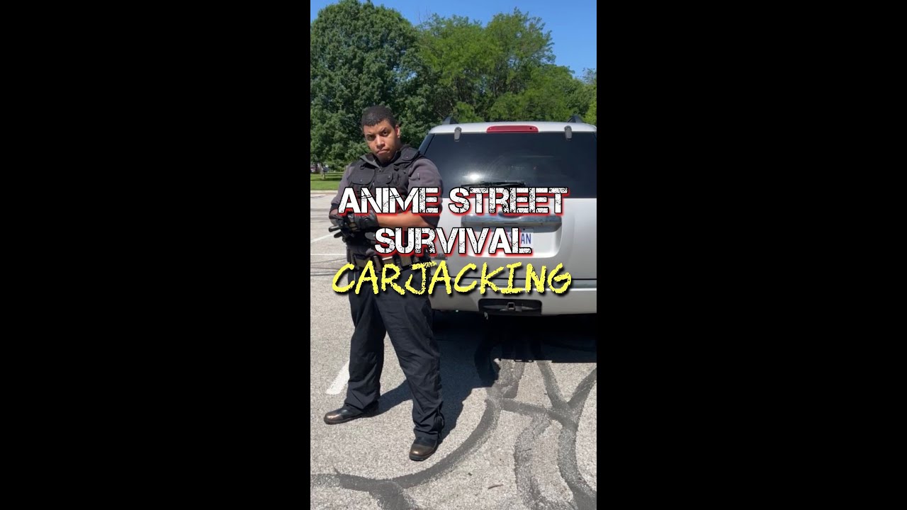 How to Survive a Carjacking- Anime Street Survival - YouTube