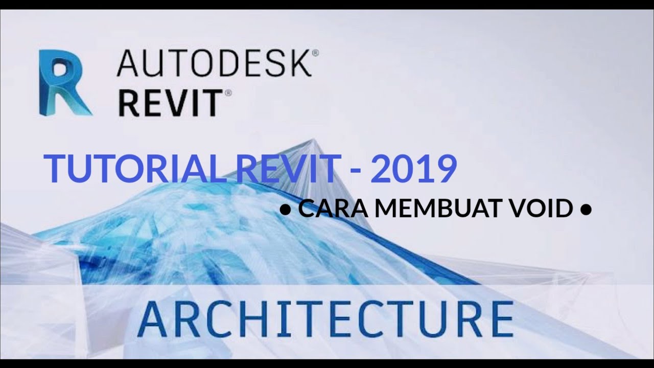 CARA MEMBUAT VOID PADA REVIT 2019 - YouTube
