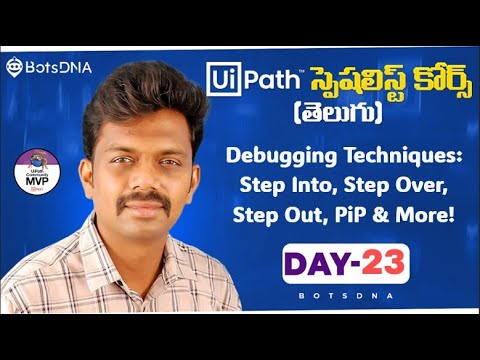 Day 23 - UiPath Debugging Techniques: Step Into, Step Over, Step Out, PiP & More! | botsDNA ...