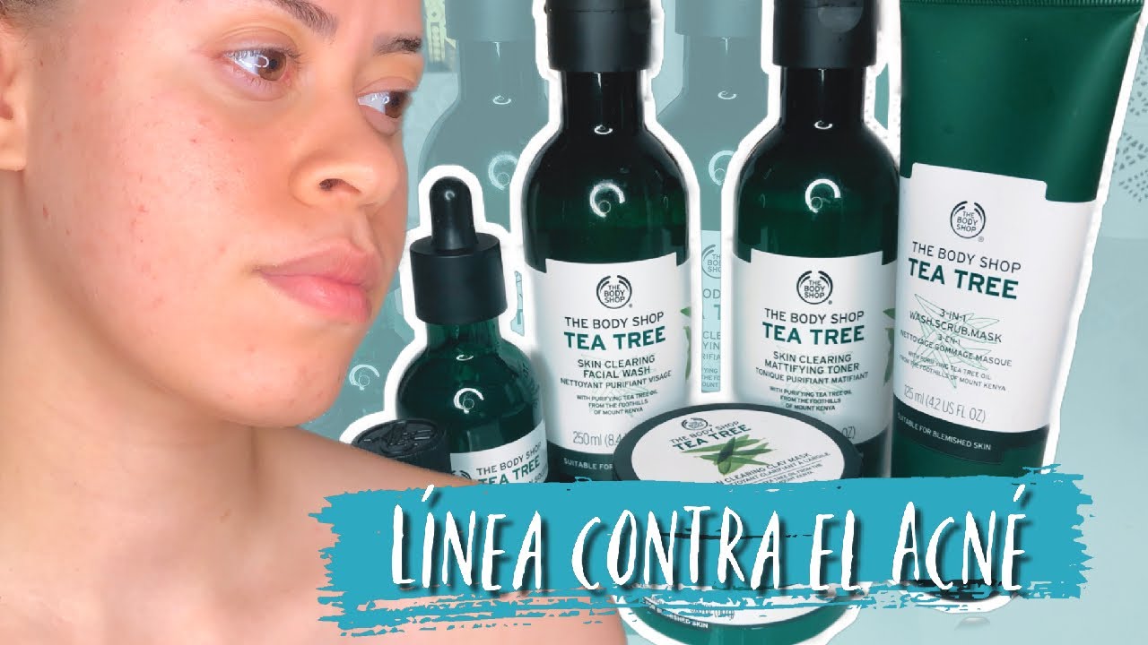 PONGO A PRUEBA LA LÍNEA TEA TREE CONTRA EL ACNÉ DE THE BODY SHOP ...