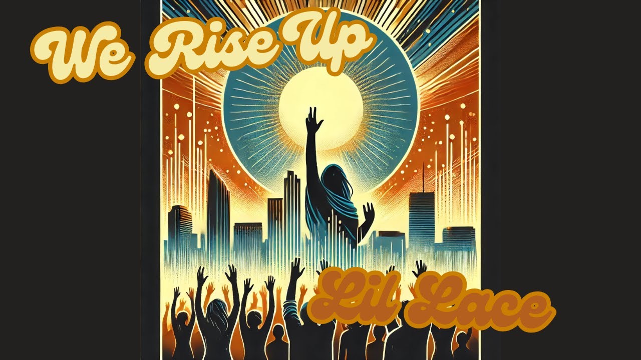Lil Lace - We Rise Up (Official Lyric Video) - YouTube