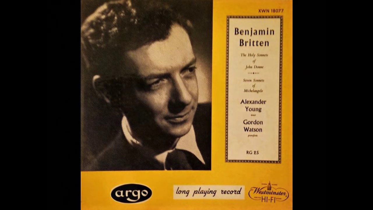 Benjamin Britten The Holy Sonnets Of John Donne. Tenor – Alexander ...
