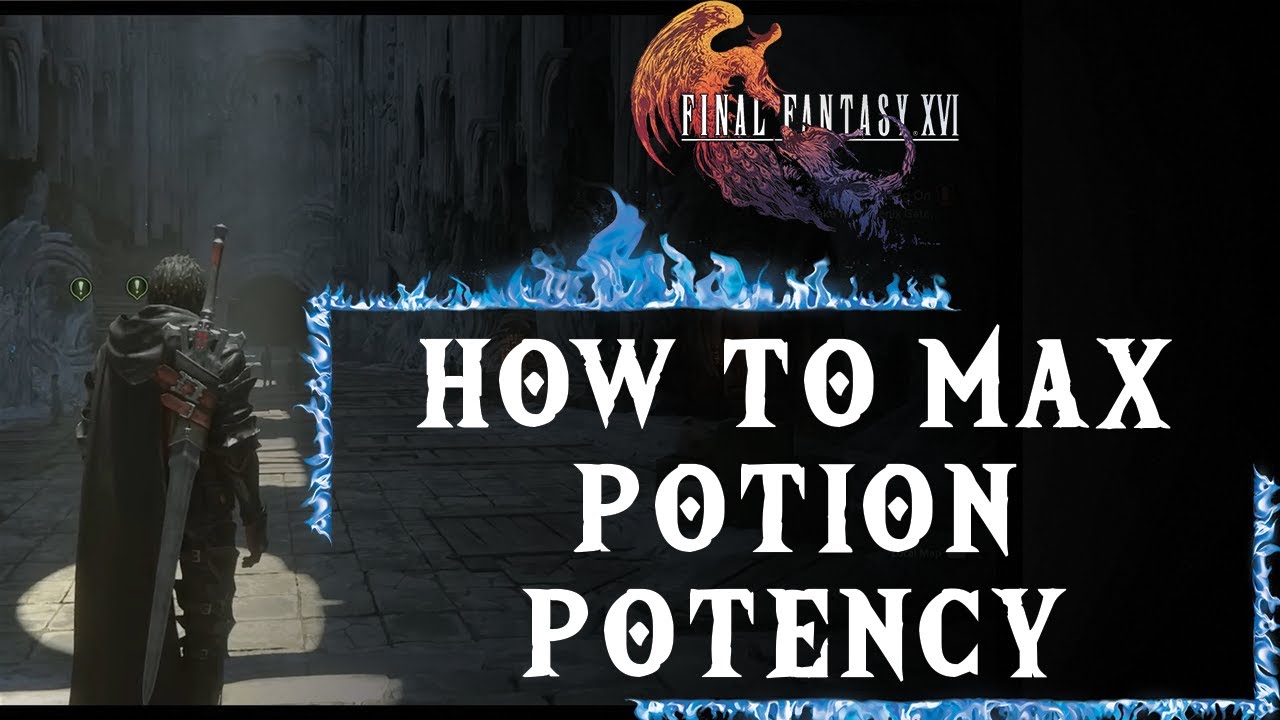 HOW TO MAXIMISE POTION POTENCY IN FINAL FANTASY XVI WALKTHROUGH [4K ...