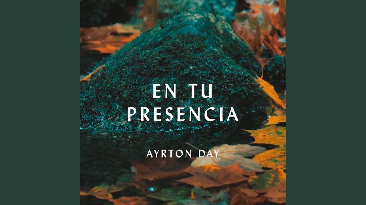 En Tu Presencia - YouTube