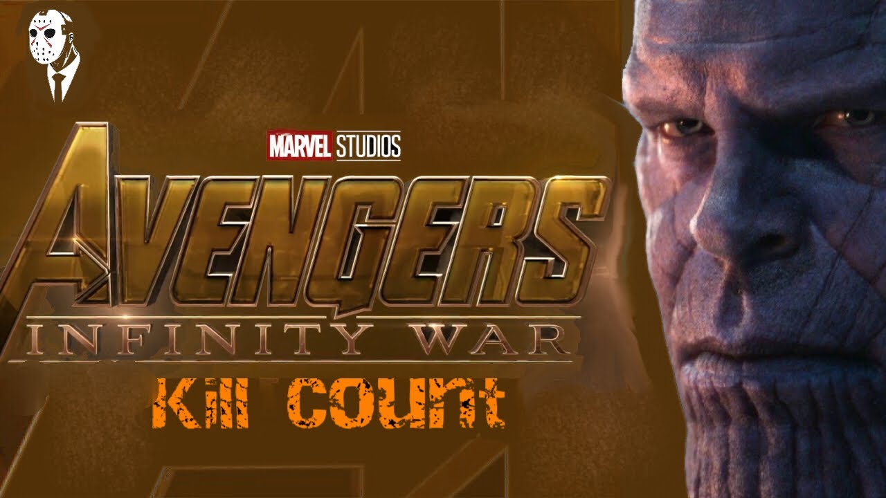 Avengers Infinity War (2018) Kill Count - YouTube