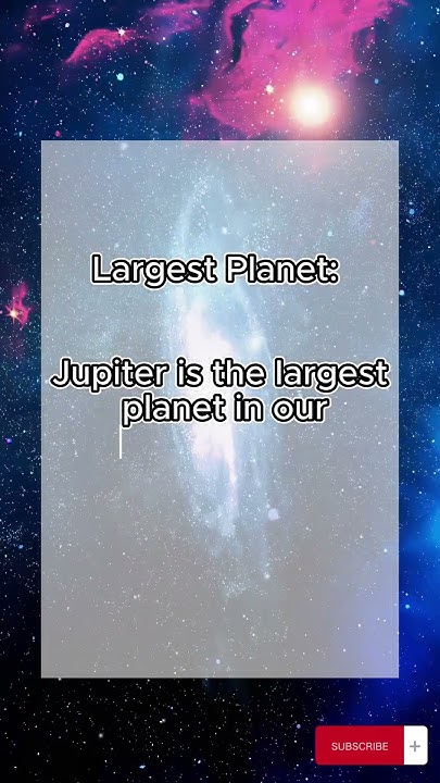 Largest Planet FACT #cosmos #spaceexploration #amazingspace #galaxies # ...