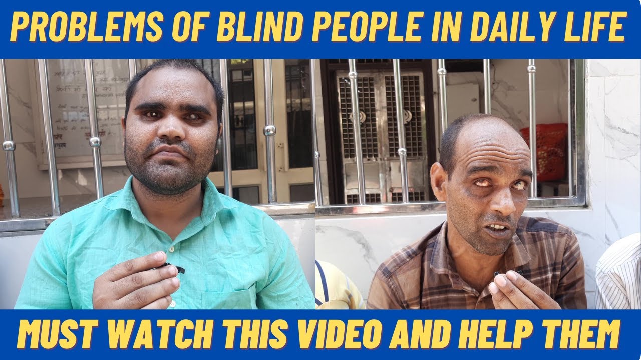 What Are The Needs Of Blind People In India | How This NGO Helping Blind Family - YouTube