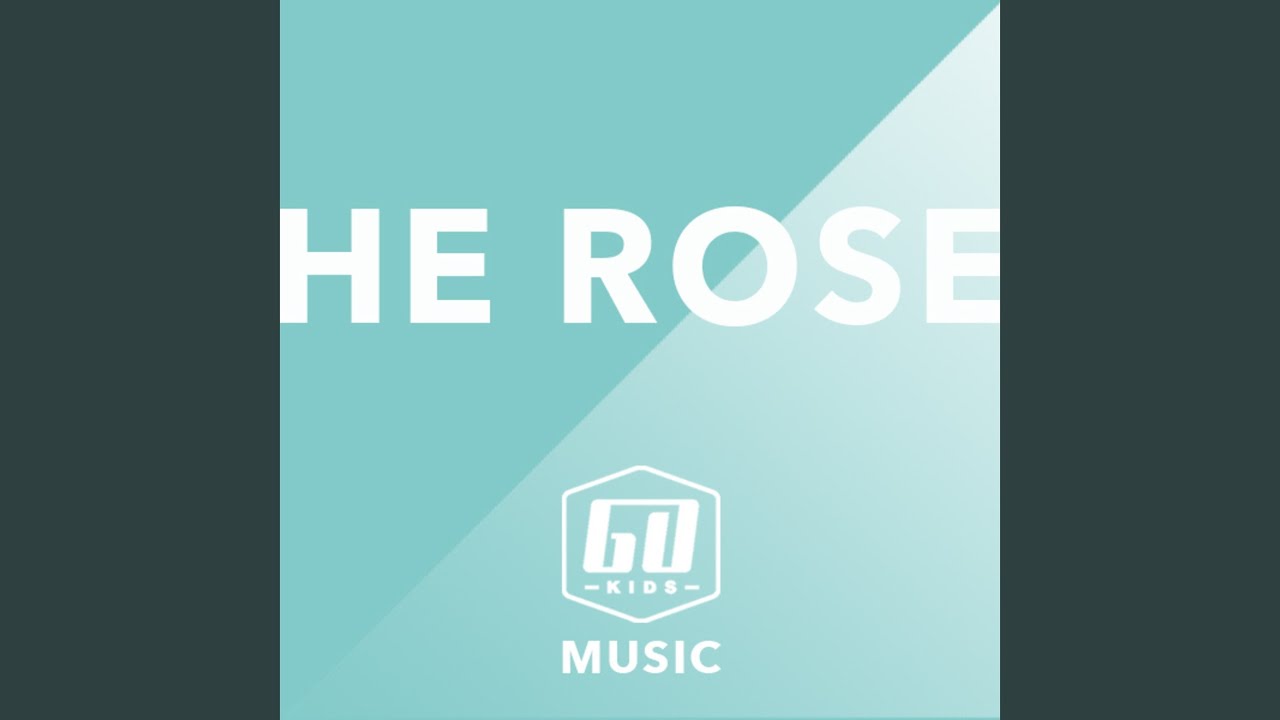 He Rose - YouTube