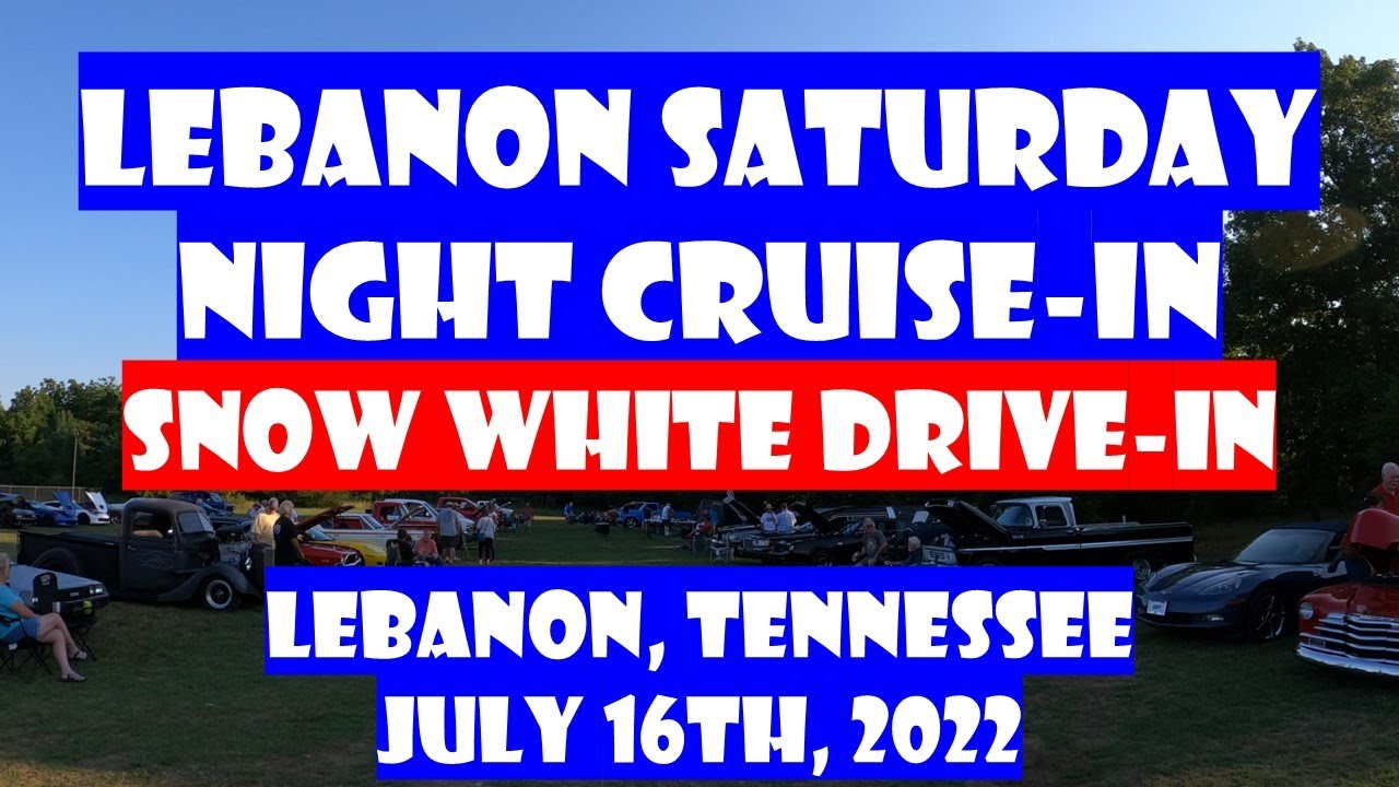 CAR SHOW - LEBANON WEEKLY CRUISE-IN - Snow White Drive-In - Lebanon ...