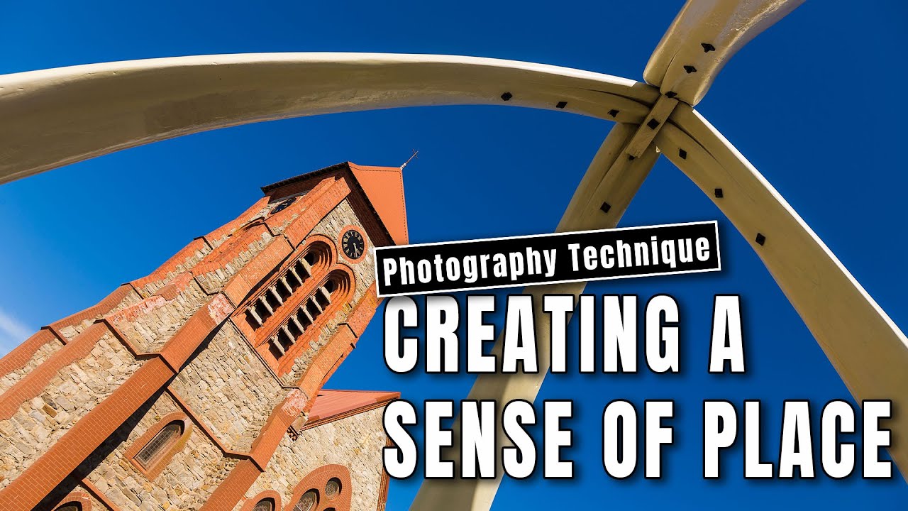 Creating a sense of place in your photography - YouTube