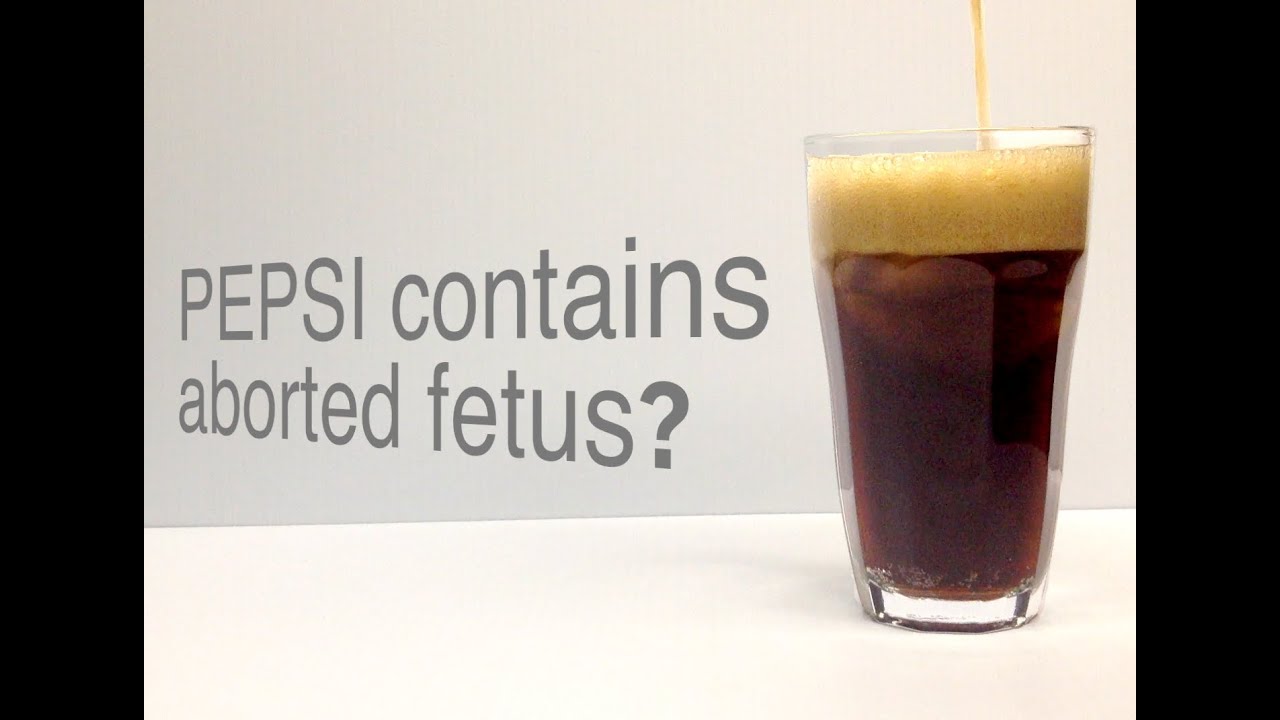 Does Pepsi Contain Aborted Human Fetus? - YouTube