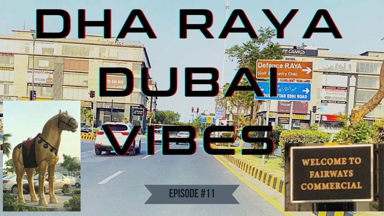 DHA Fairway Commercial - DHA RAYA Giving Dubai Vibes : Lahore City ...