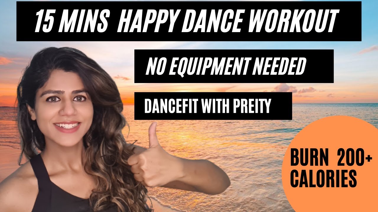 15 MIN HAPPY DANCE WORKOUT | MEDIUM INTENSITY TO LOSE WEIGHT | No ...