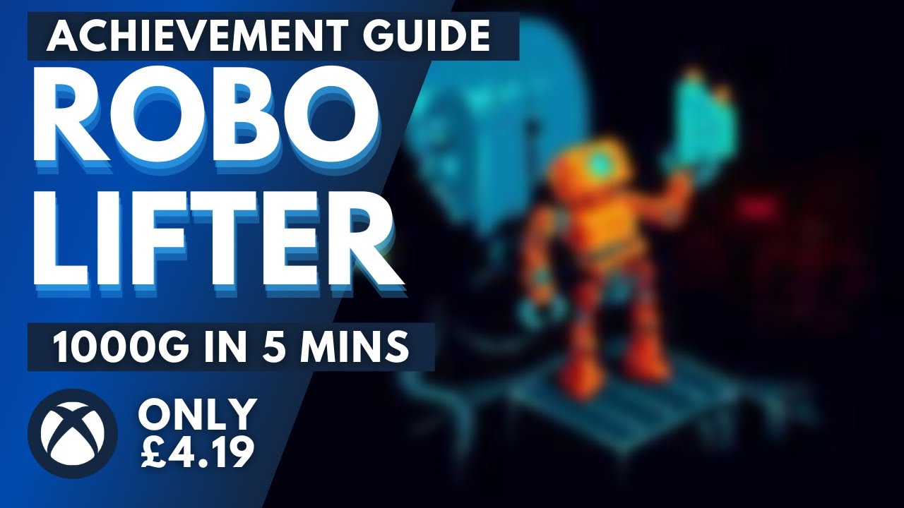 Robolifter: - Achievement Guide (100%) - YouTube