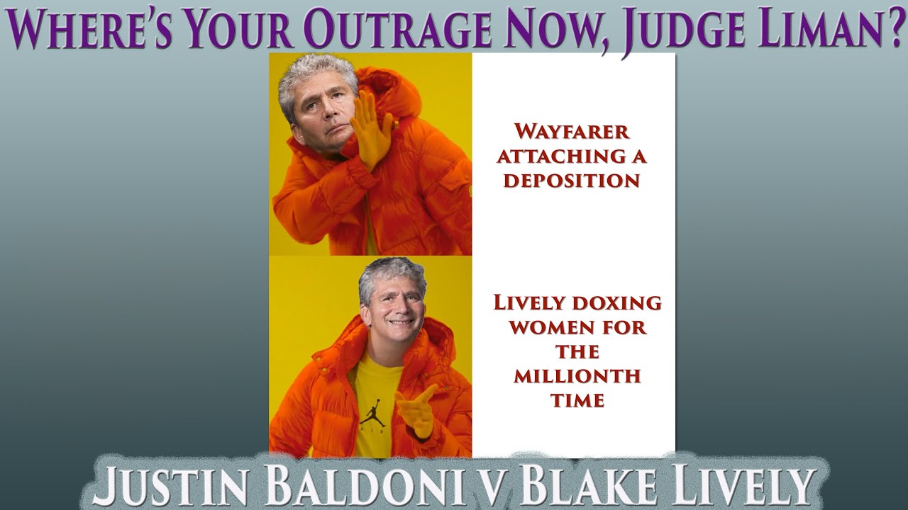 Where's Your Outrage Now, Judge Liman? Blake Lively's Team Doxes More ...