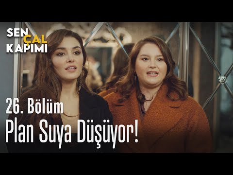 Plan suya düşüyor! - Sen Çal Kapımı 26. Bölüm
