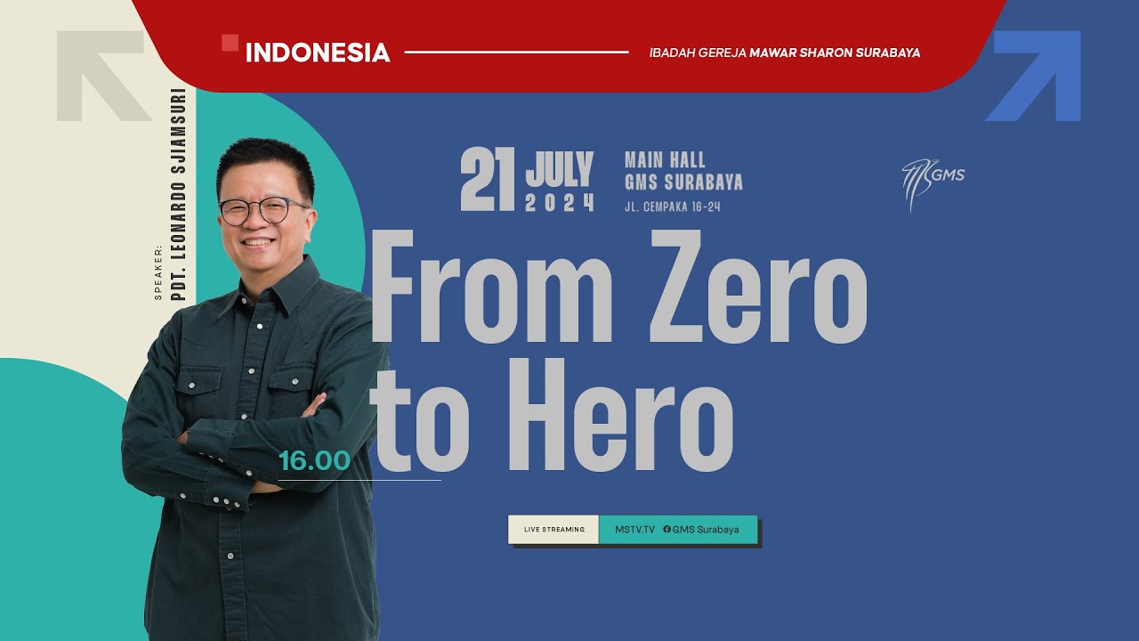[Indonesia 4pm] | Pdt. Leonardo Sjiamsuri | “FROM ZERO TO HERO” - GMS Sunday Service, 21 Juli ...