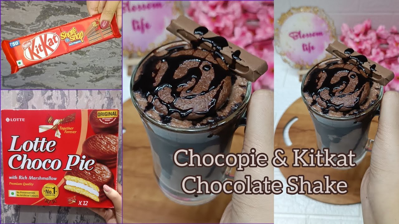 Chocopie & Kitkat Chocolate Shake Recipe😍🍫🧋 - YouTube