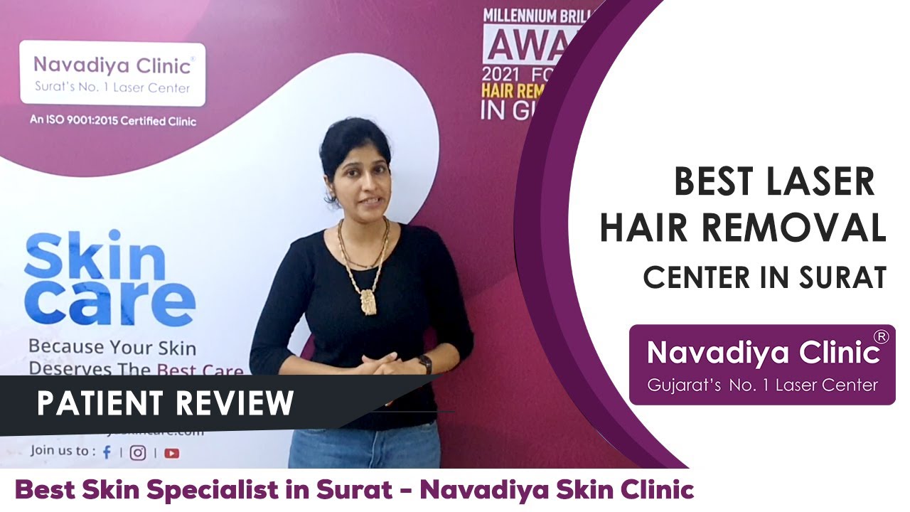 best laser hair removal center in Surat, Dr.Sandip Navadiya, Navadiya ...