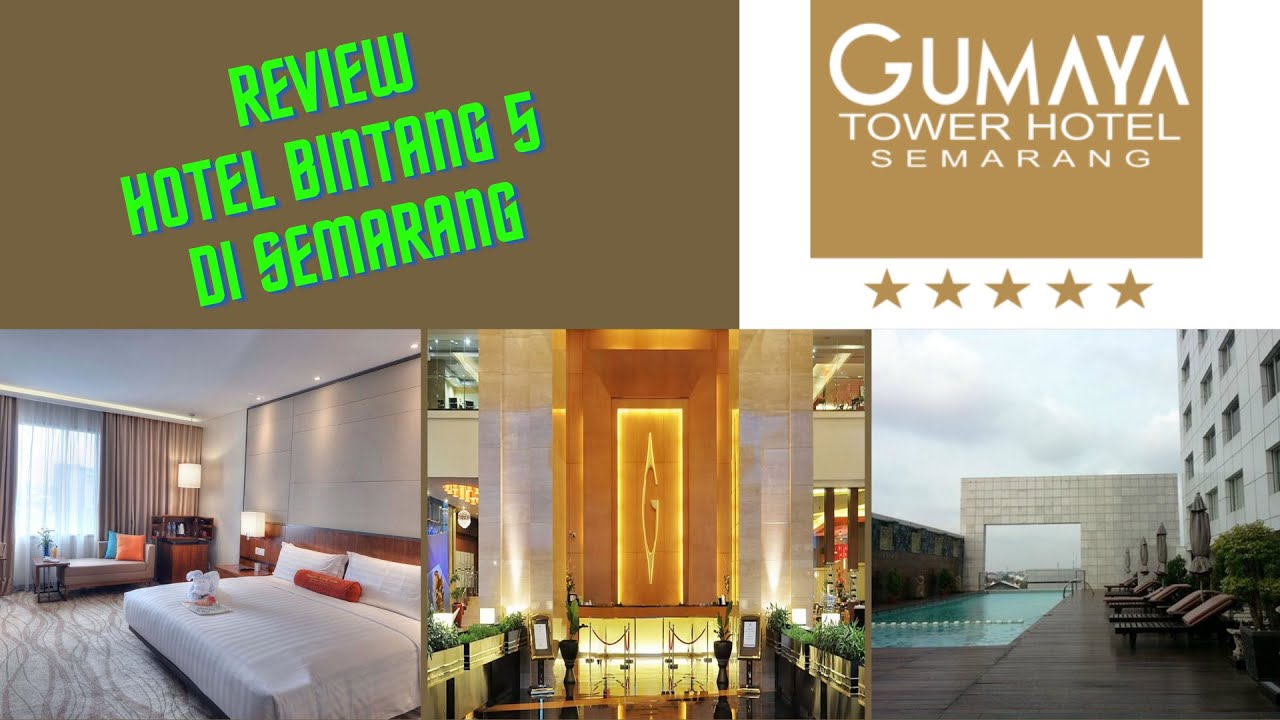 Review Gumaya Tower Hotel Semarang | Hotel Bintang 5 di Semarang ...