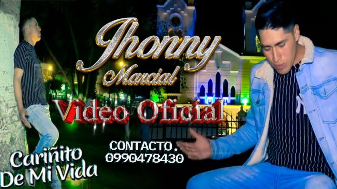 Jhonny Marcial En tu Corazón -Cariñito de mi Vida- [Video Oficial] 2024 ...