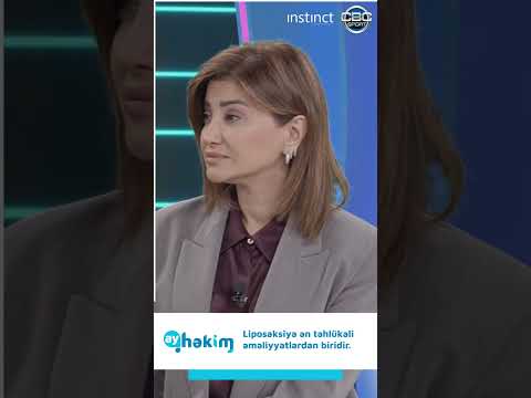 Liposaksiya ən təhlükəli əməliyyatlardan biridir.