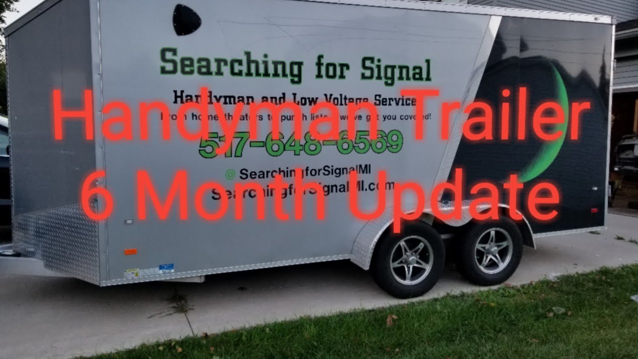 6 Month Review/Update on Handyman Trailer - YouTube