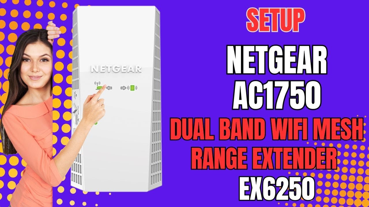 How to Setup NETGEAR AC1750 Dual Band WiFi Mesh Range Extender (EX6250 ...