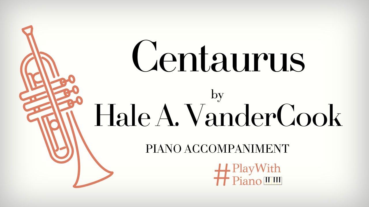 VanderCook - Centaurus | #PlayWithPiano (trumpet, piano accompaniment ...