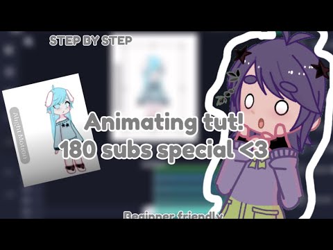 ANIMATING TUT | 180 SUB SPECIAL | REQUESTED - YouTube