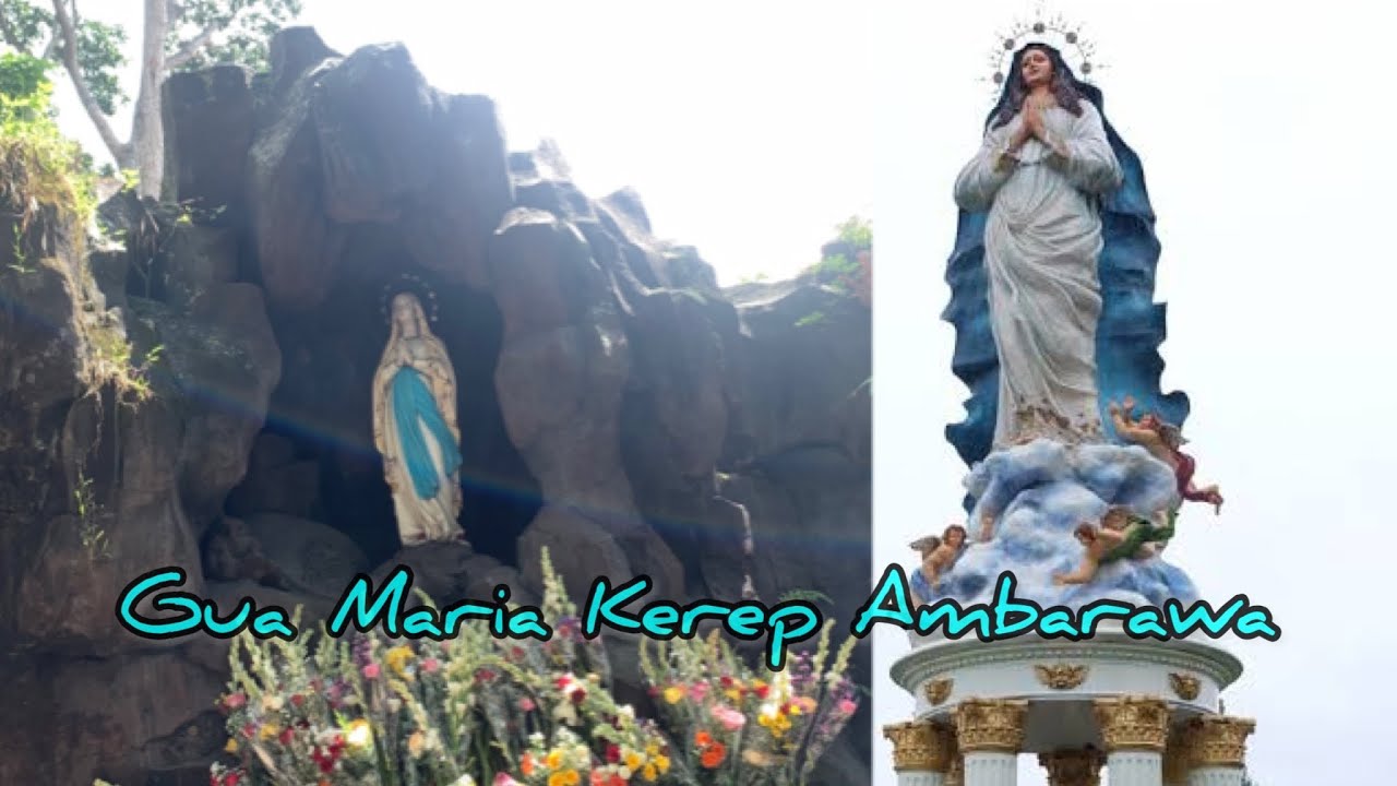 Wisata Rohani Semarang - Gua Maria Kerep Ambarawa - YouTube