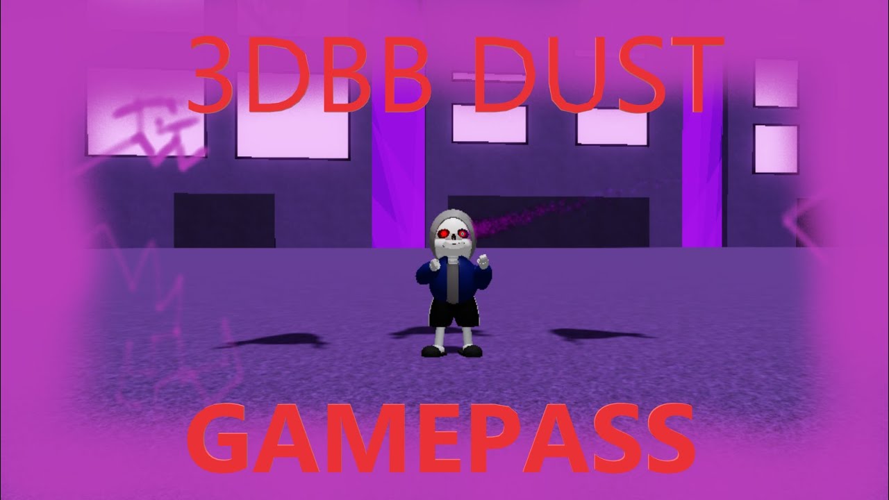 3DBB DUST GAMEPASS | Undertale Soul OPS Boss Rush ROBLOX - YouTube