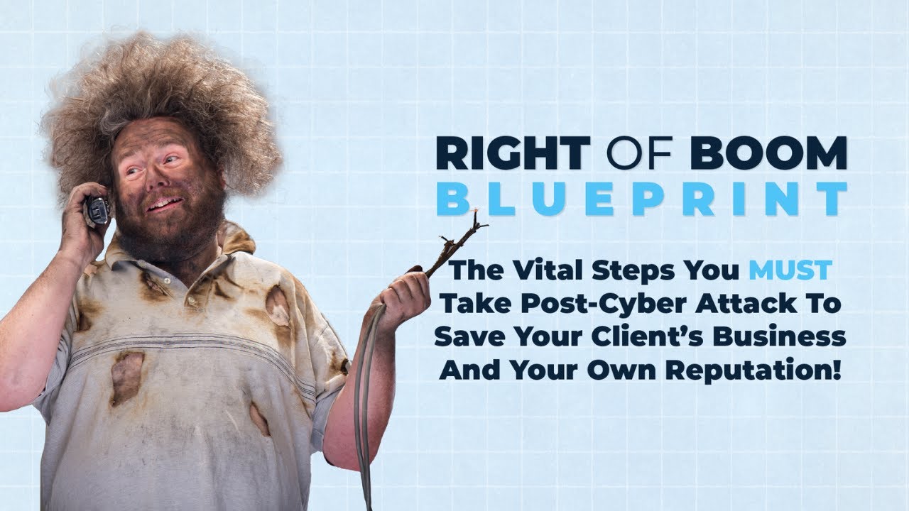 Right Of Boom Blueprint - The Vital Steps You MUST Take Post-Cyber ...