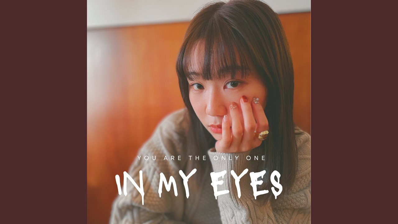 You are the only one in my eyes - YouTube