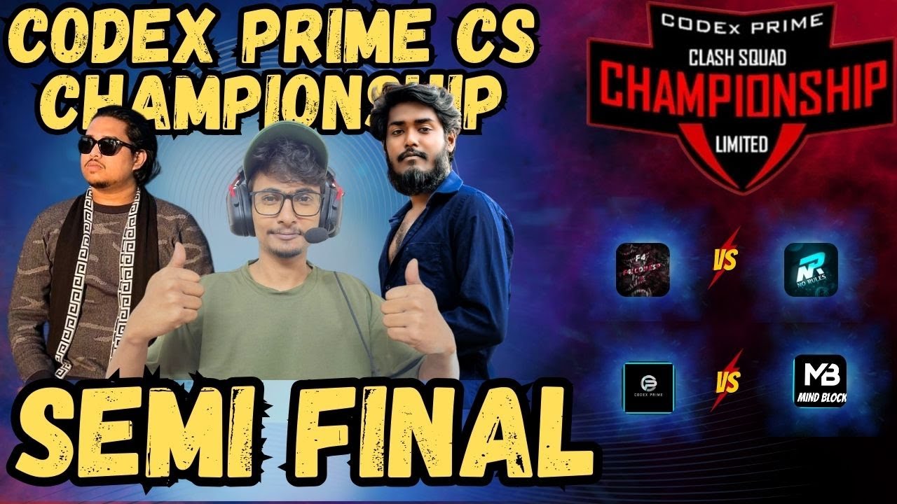 🔥 SEMI FINAL🔥 Of Codex Prime CS Championship🔥 CODEX PRIME VS MIND BLOCK 🔥NO RULES 1 VS FALCON 🔥 ...