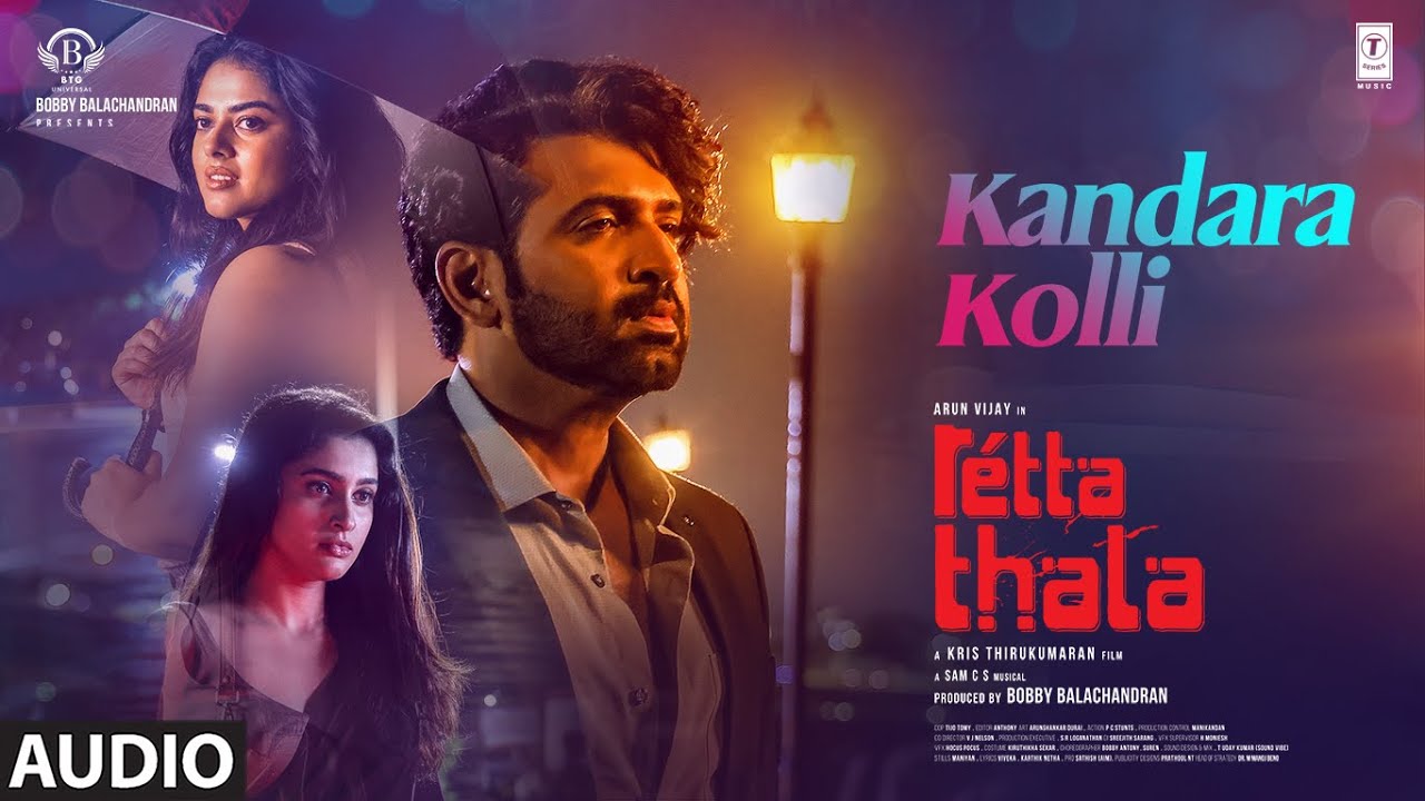 Kandara Kolli Audio | Retta Thala | Arun Vijay, Siddhi | Sam CS | Kris ...