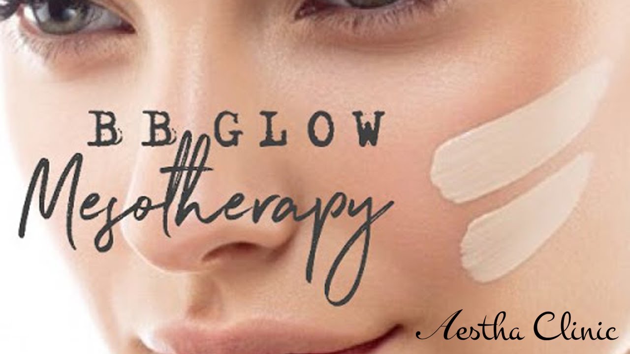 BB Glow - the ultimate facial/mesotherapy - YouTube