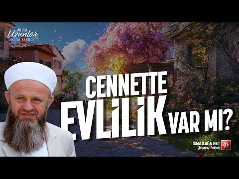 Is There Marriage in Heaven? - Ali Ulvi Uzunlar Hoca Efendi @ismailaganet