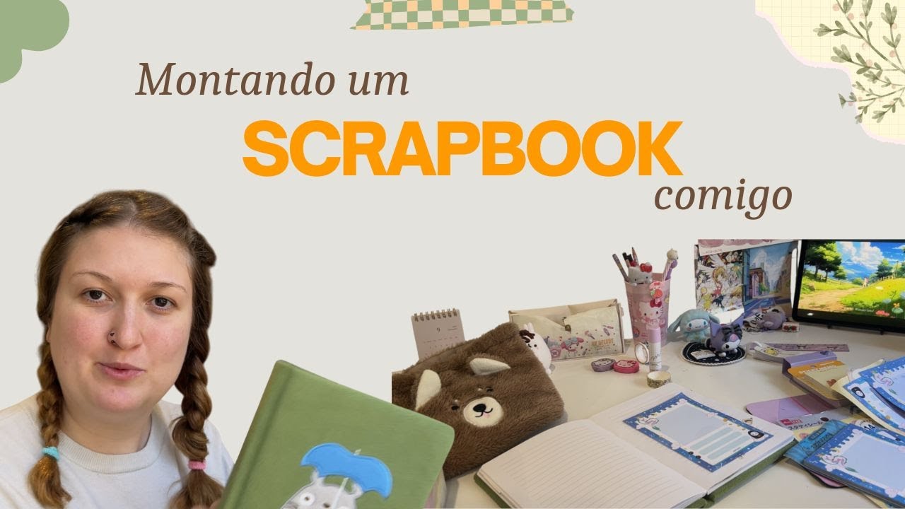 Vamos montar uma página do meu scrapbook? 📖📝 + carta pro futuro - YouTube