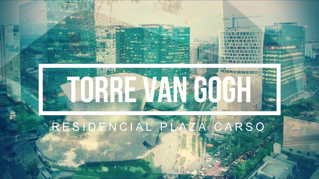 TORRE VAN GOGH | DEPARTAMENTO 201 (Residencial Plaza carso) - YouTube