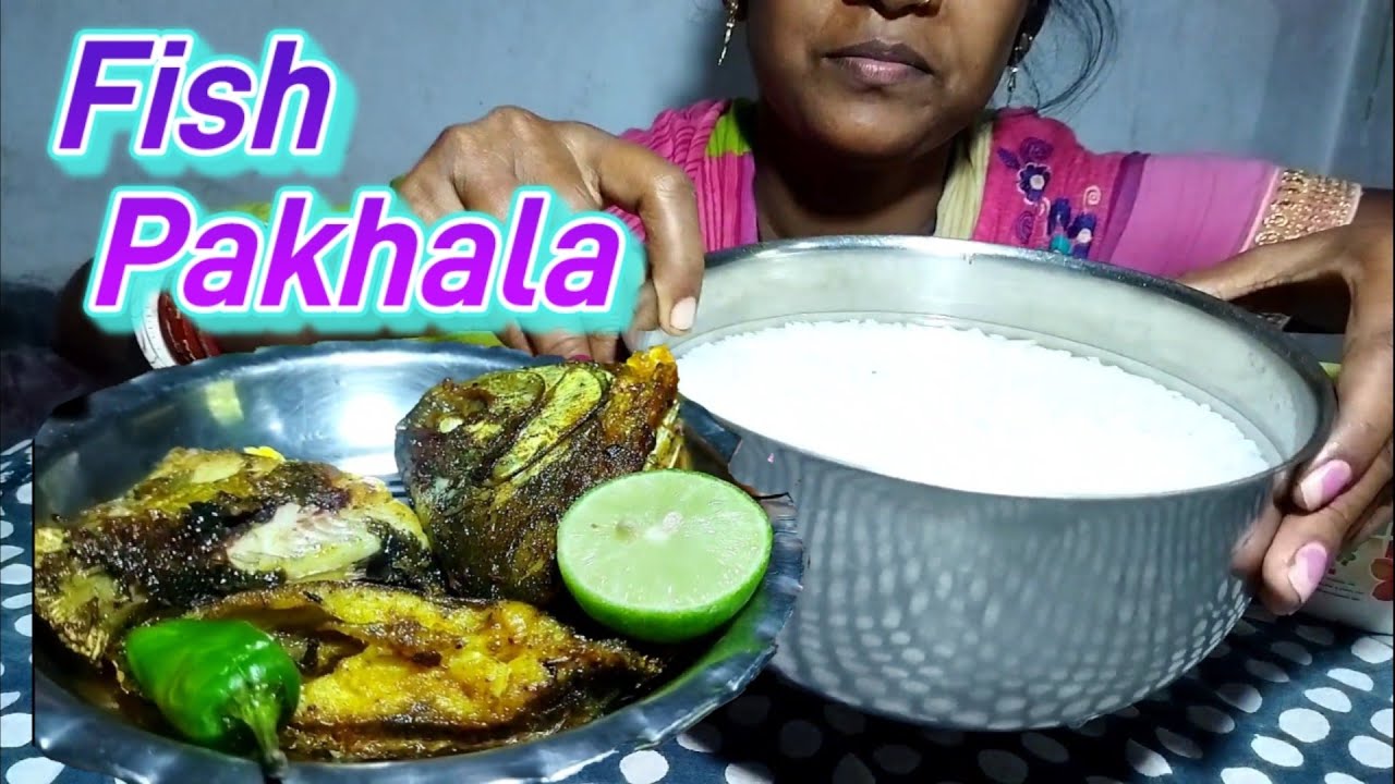 Fish Fry Pakhala Eating | Fermanted Water Rice with Pani bhat eating ...