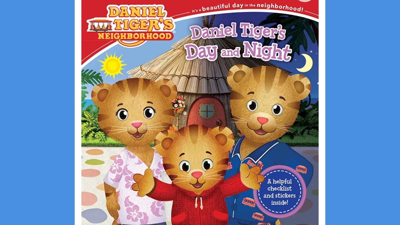 DANIEL TIGER’S DAY AND NIGHT: DANIEL TIGER’S NEIGHBORHOOD:kids book ...