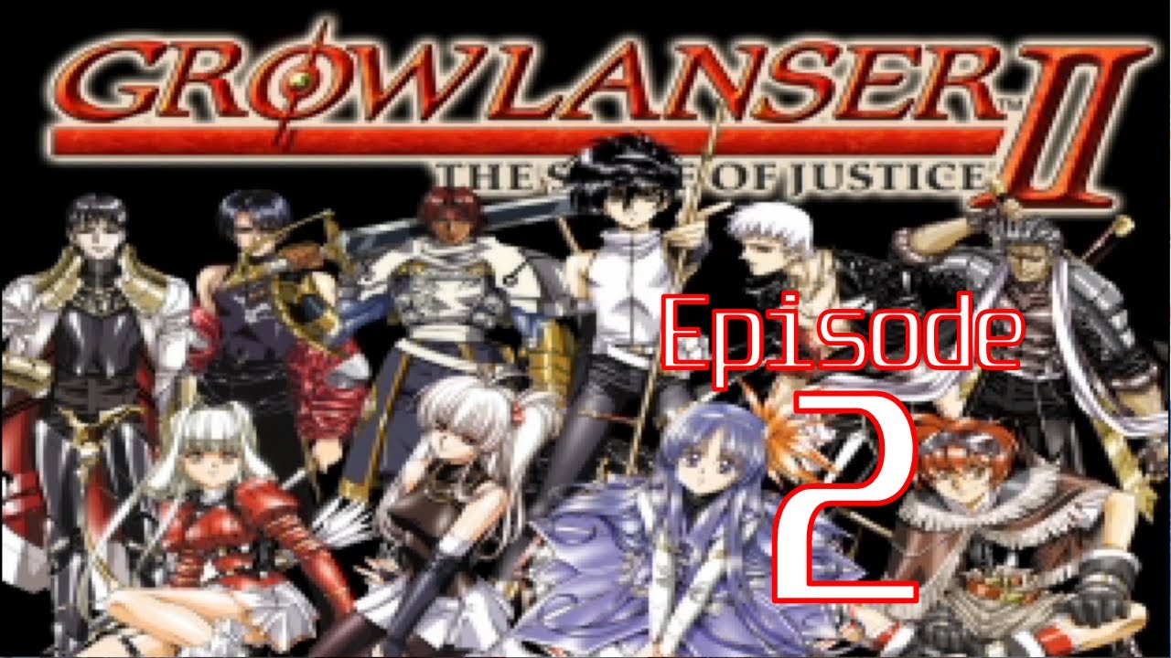 Growlanser II: The Sense of Justice - Ep 2 - DON'T CELEBRATE! - YouTube