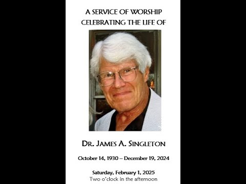 Memorial Service for Dr. James A. Singleton, Saturday, February 1, 2025 ...